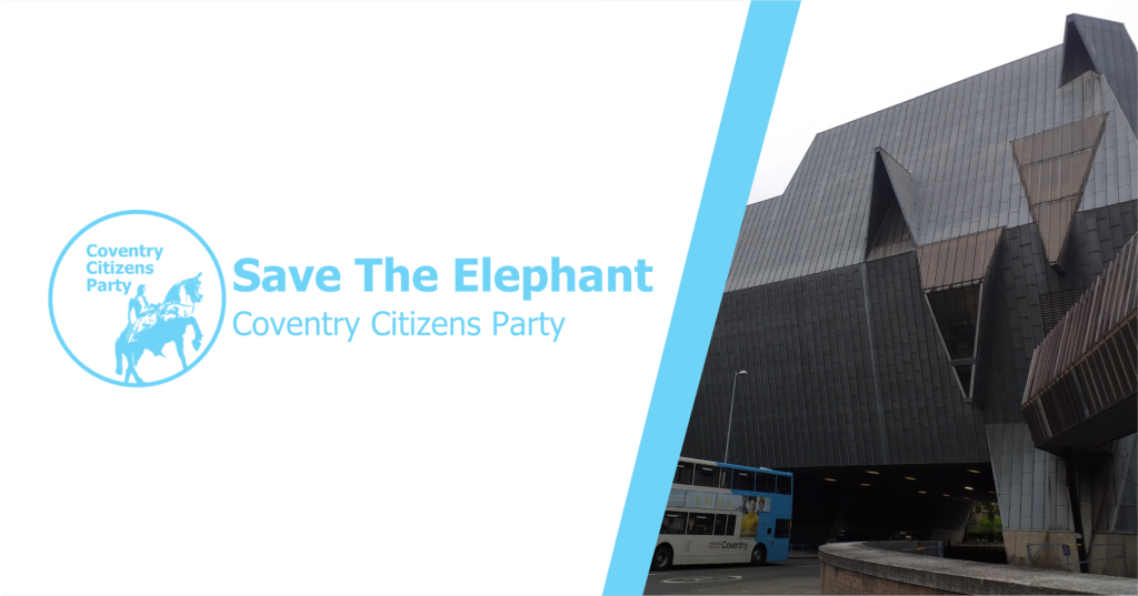 Statement: Save The Coventry Elephant - Coventry Citizens Party